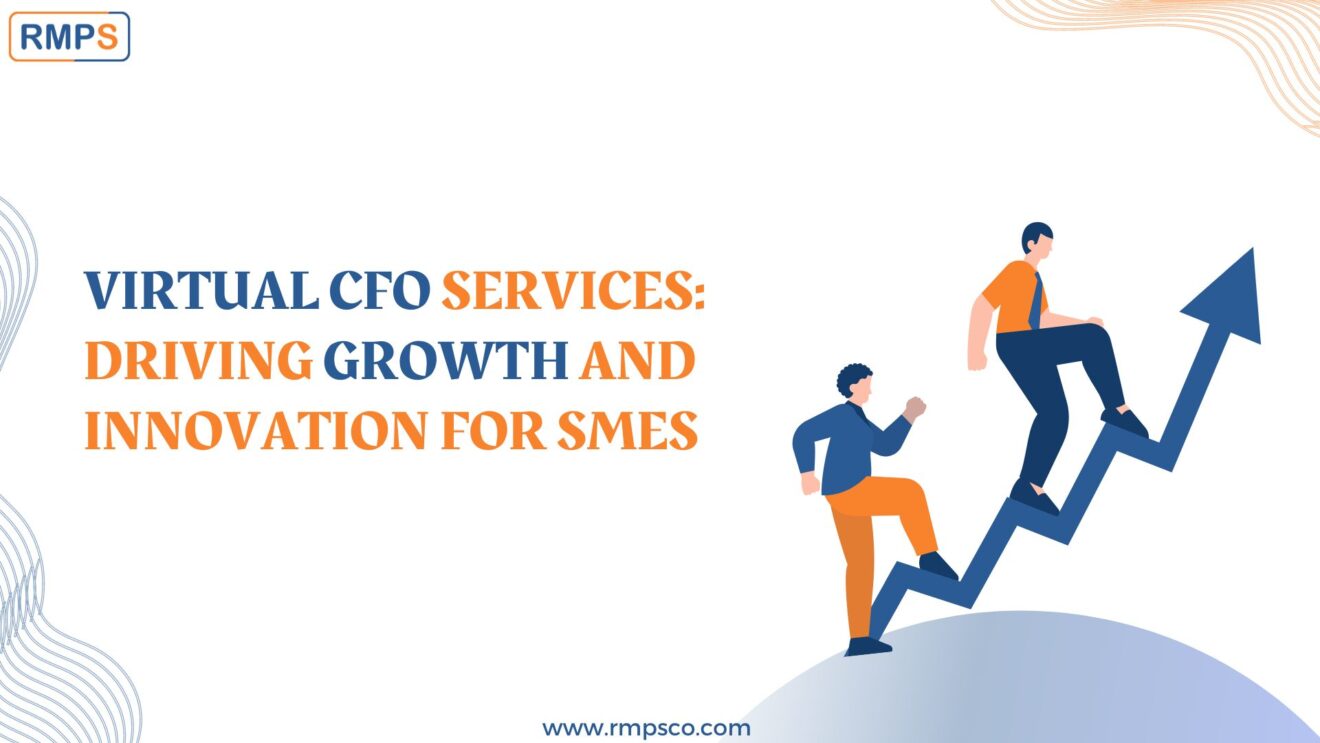 Virtual CFO Services: Driving Growth and Innovation for SMEs ! - RMPS | Virtual CFO | Internal ...
