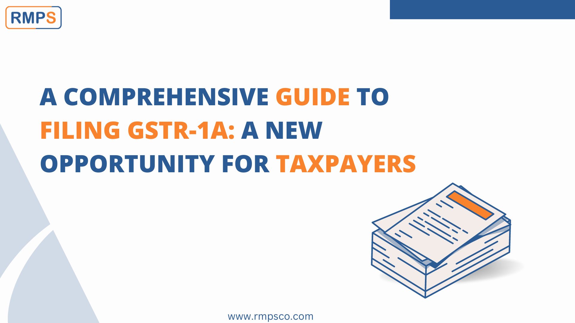 A Guide to Filing Form GSTR-1A: A New Opportunity for Taxpayers - RMPS ...
