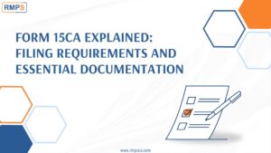 Forms 15CA and 15CB Explained: Filing Requirements and Essential ...