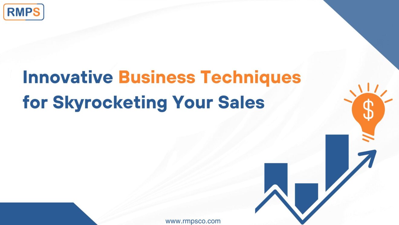 Innovative Business Techniques for Skyrocketing Your Sales ! - RMPS ...