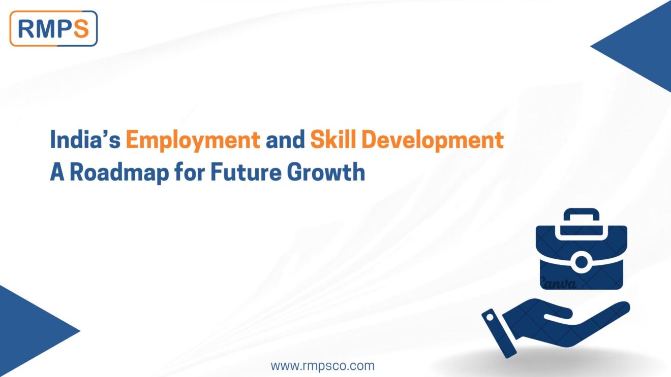India’s Employment and Skill Development: A Roadmap for Future Growth ...